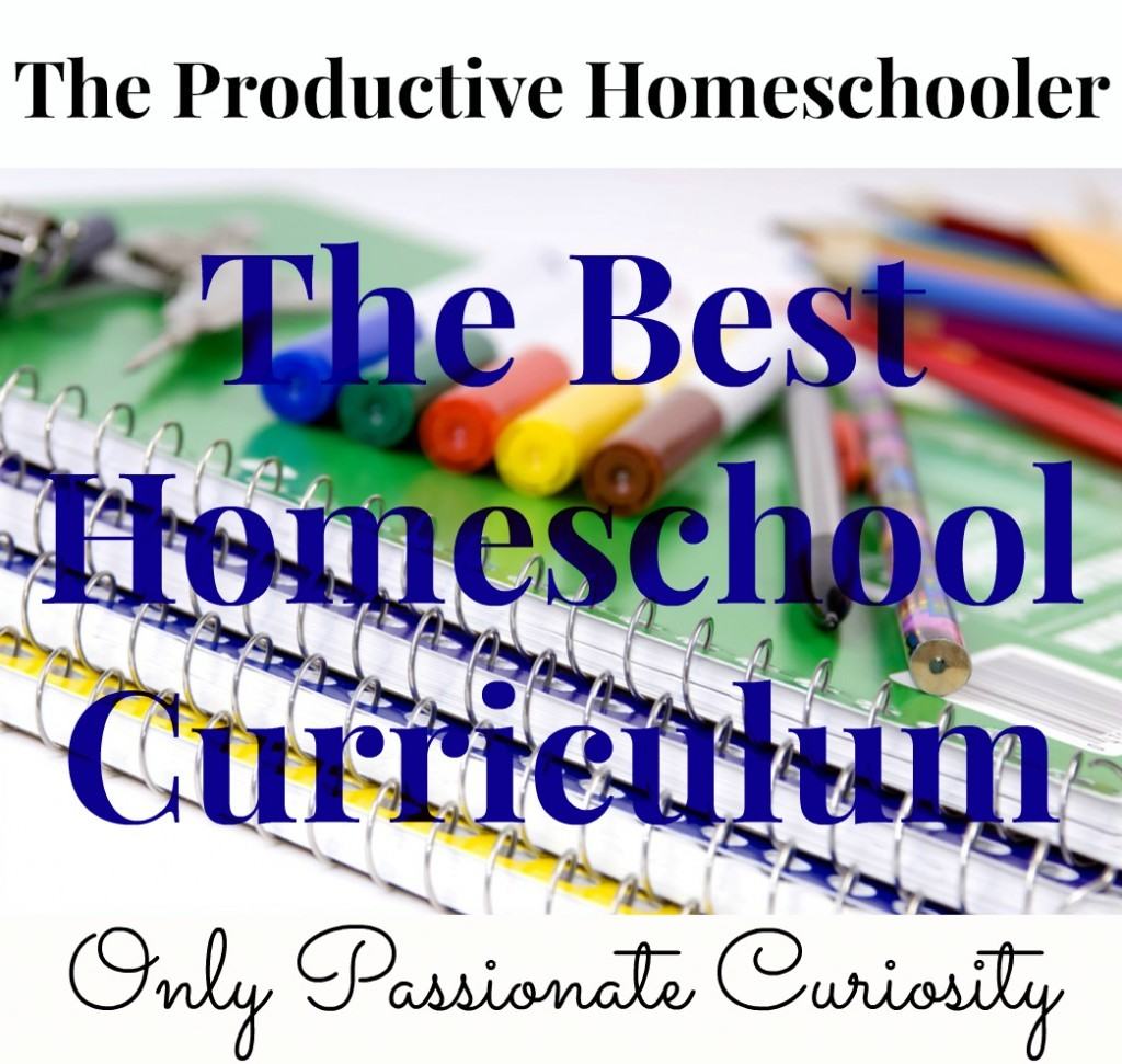 The Productive Homeschooler The Best Homeschool Curriculum Only The Productive Homeschooler The Best Homeschool Curriculum Only